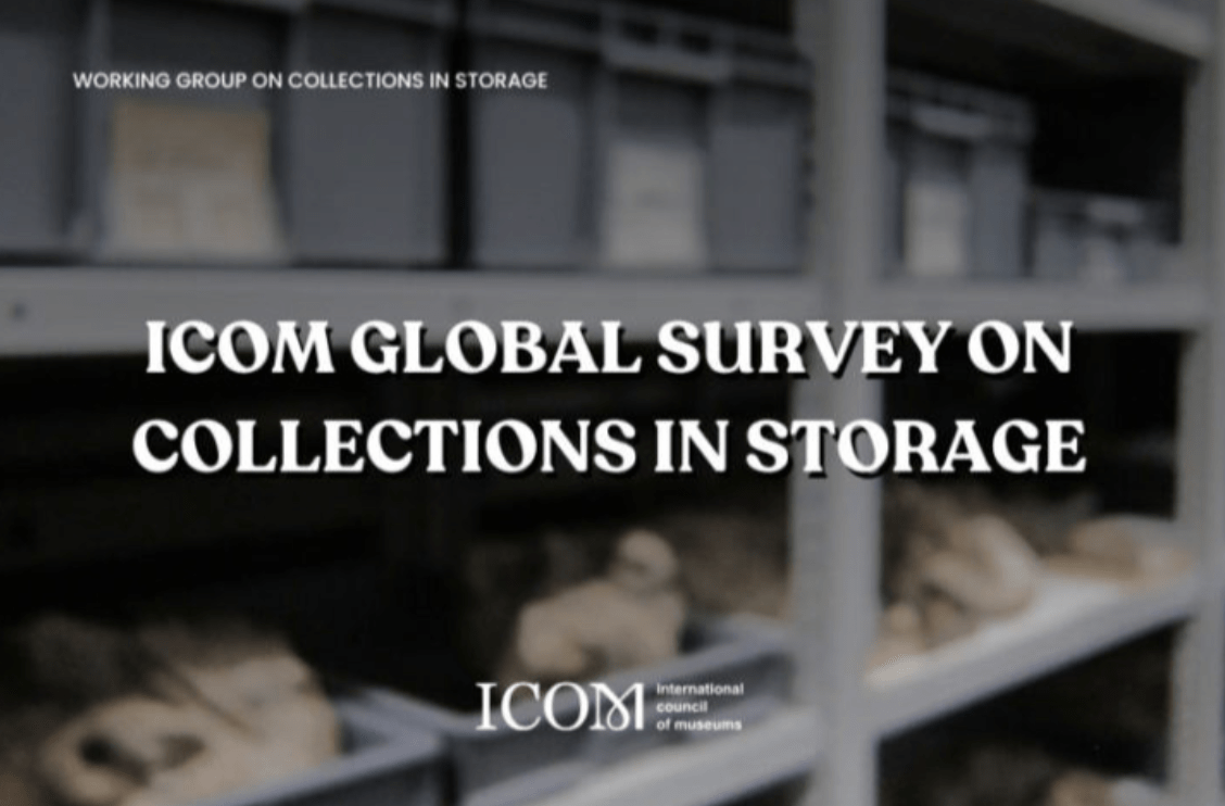 Launch of the ICOM Global Survey on Collections in Storage - ICOM UK